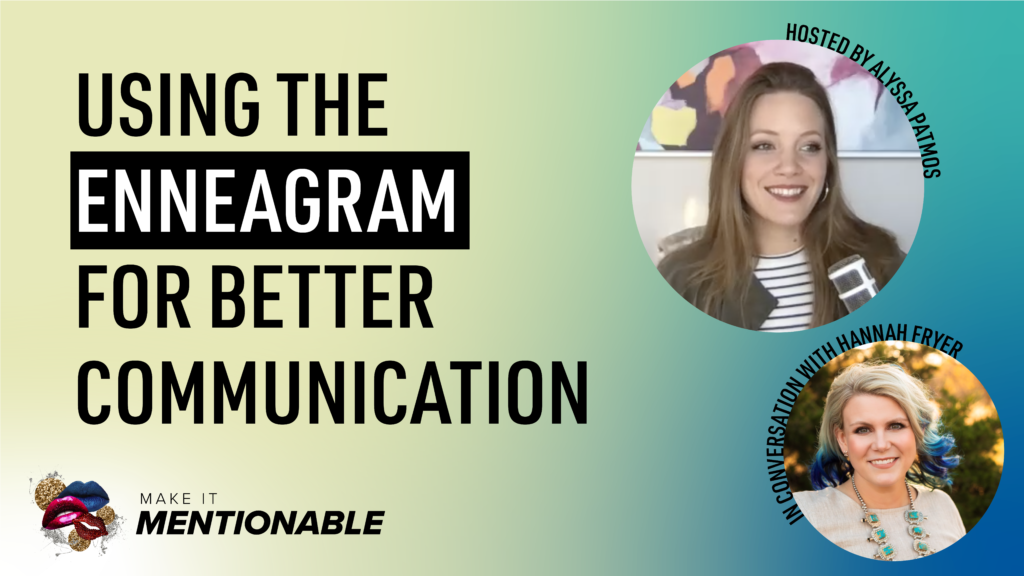 Using the Enneagram for Better Communication with Hannah Fryer - Make ...